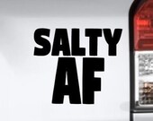 Salty AF Vinyl Decal Bumper Sticker Salty Beach Salty - Etsy