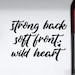 Strong Back Soft Front Wild Heart Vinyl Decal Bumper Sticker - Etsy