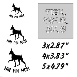 Min Pin Mom Vinyl Decal Bumper Sticker, Miniature Pinscher, Dog Mom ...