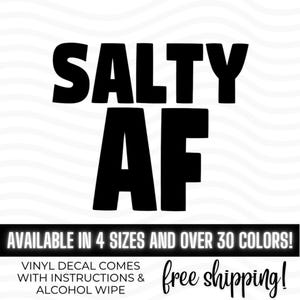 Salty AF Vinyl Decal Bumper Sticker, Salty Beach, Salty Bitches, Salty ...