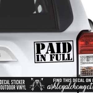Paid in Full Vinyl Decal Sticker Bumper Sticker, Dave Ramsey Debt Free ...