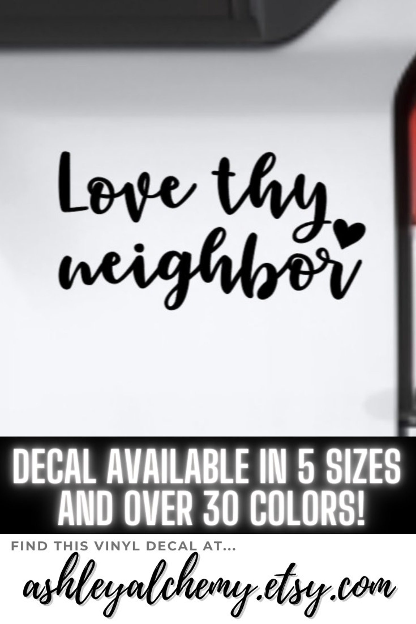 Love Thy Neighbor Vinyl Decal Bumper Sticker Bible Verse - Etsy