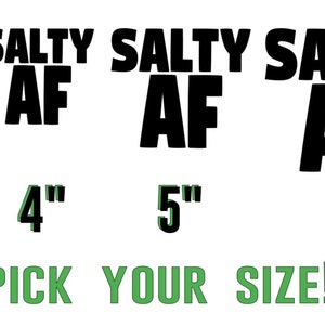 Salty AF Vinyl Decal Bumper Sticker, Salty Beach, Salty Bitches, Salty ...