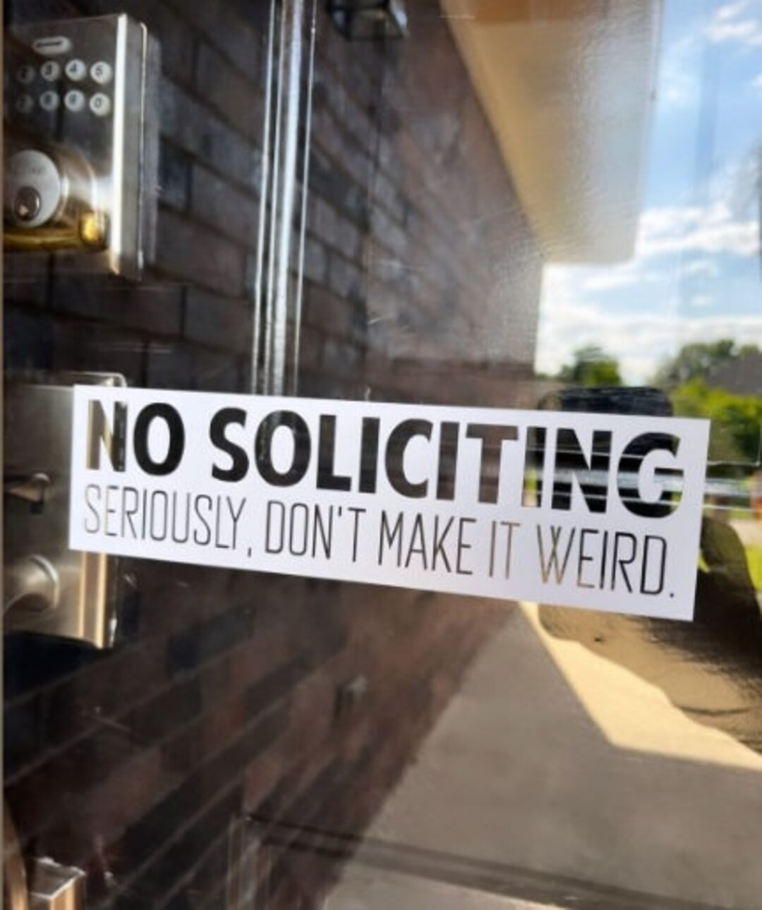 No Soliciting Don't Make It Weird Vinyl Decal, Funny No Soliciting Sign for Front Door, Go Away ...