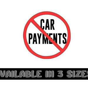 No Car Payments Vinyl Decal Bumper Sticker Gazelle Intense Dave Ramsey ...