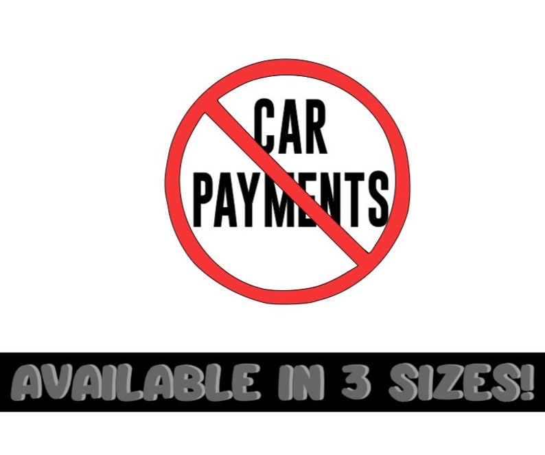 No Car Payments Vinyl Decal Bumper Sticker Gazelle Intense - Etsy