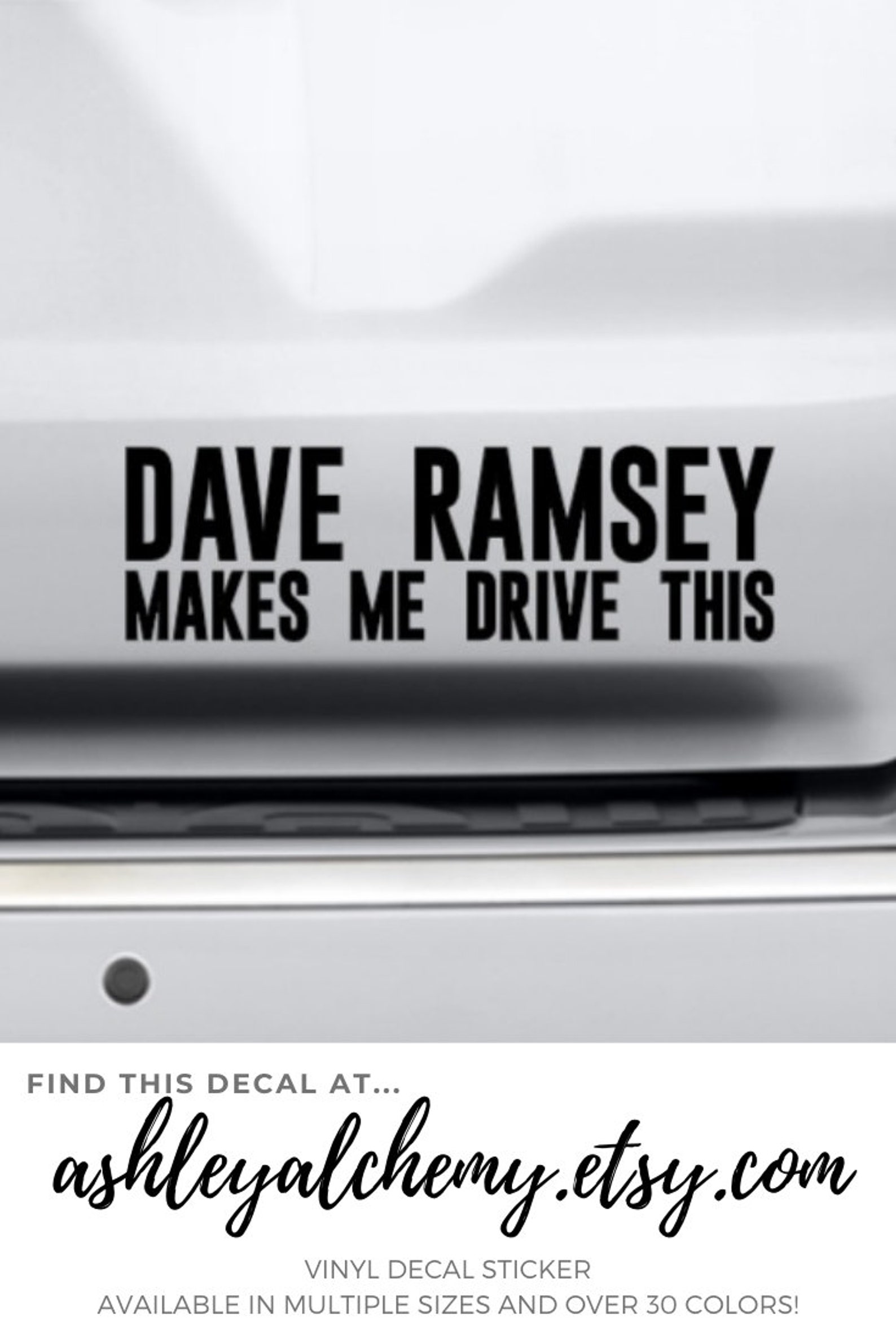 Dave Ramsey Makes Me Drive This Vinyl Decal Bumper Sticker | Etsy