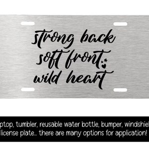 Strong Back Soft Front Wild Heart Vinyl Decal Bumper Sticker, Brené ...