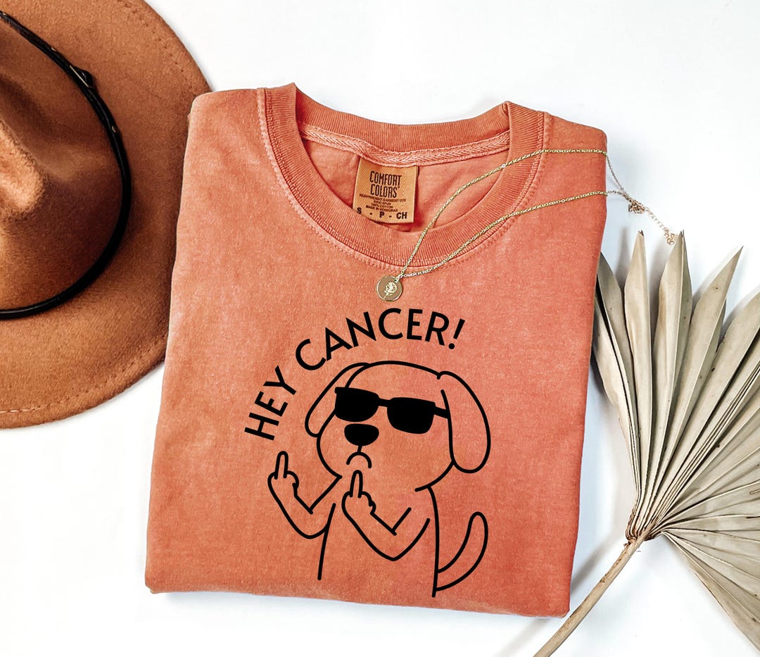Comfort Colors® Hey Dog Cancer Shirt, Cancer Warrior Shirt, Dog Shirt ...