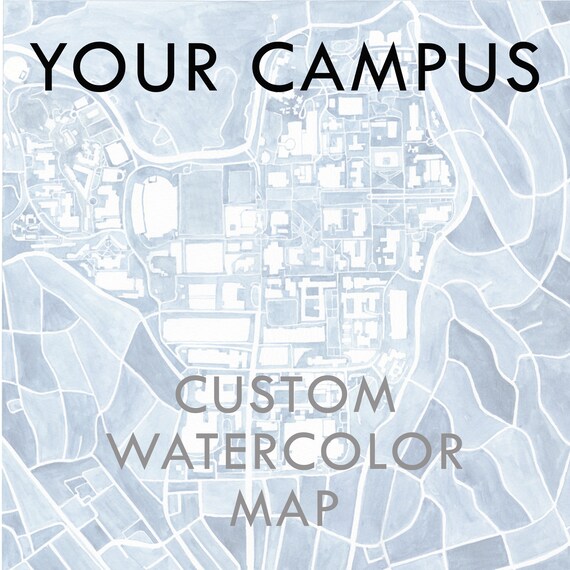16 Custom Watercolor Art Map YOUR CAMPUS University Plan | Etsy