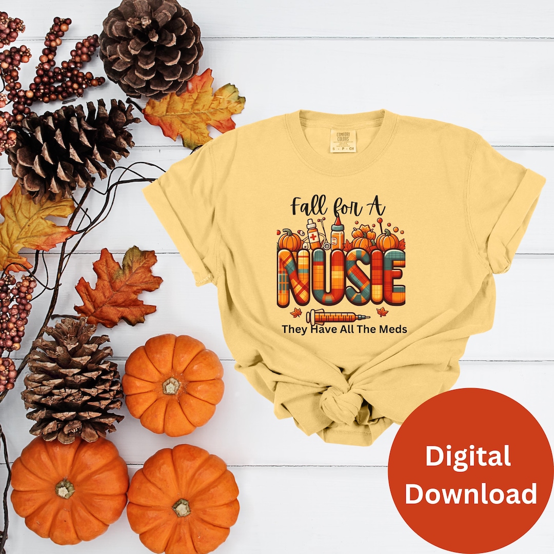 Fall for a Nurse Digital Download for Nurses PNG Download Printable ...