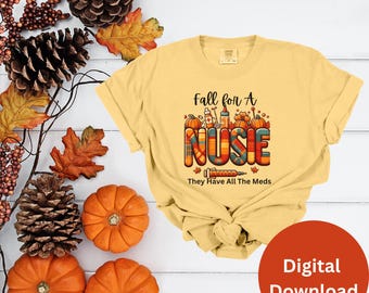 Fall for a Nurse Digital Download for Nurses PNG Download Printable ...