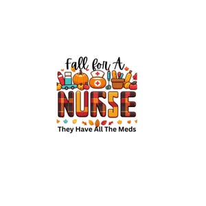 Fall for a Nurse Digital Download for Nurses PNG Download Printable ...