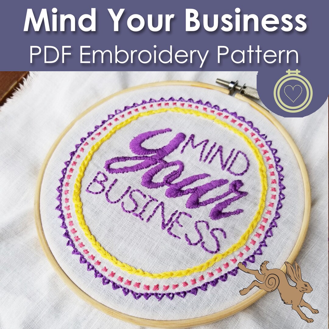 Mind Your Business Snarky Embroidery Pattern Embroidery - Etsy