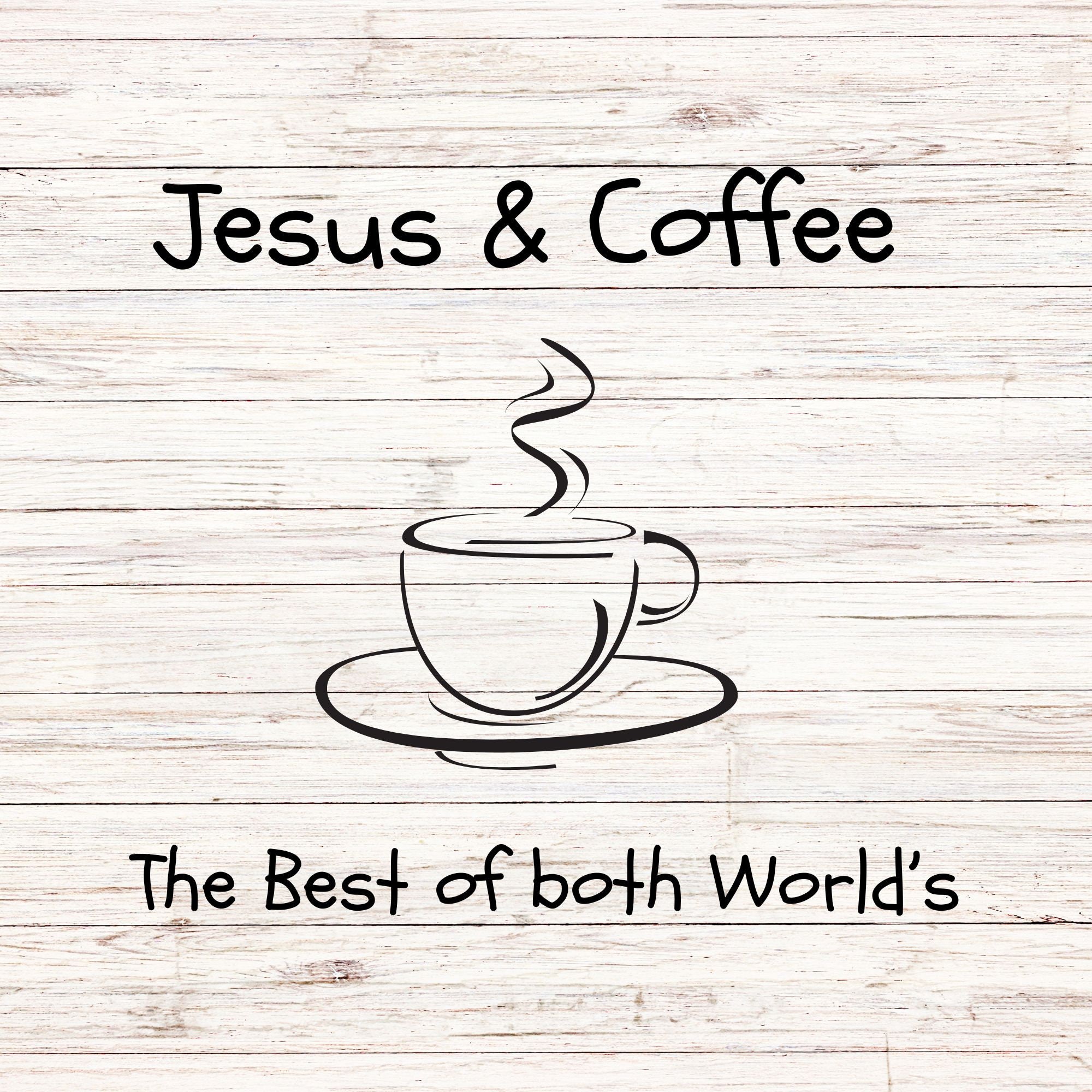 Christian SVG, Jesus & Coffee Svg, the Best of Both World's SVG, Jesus ...