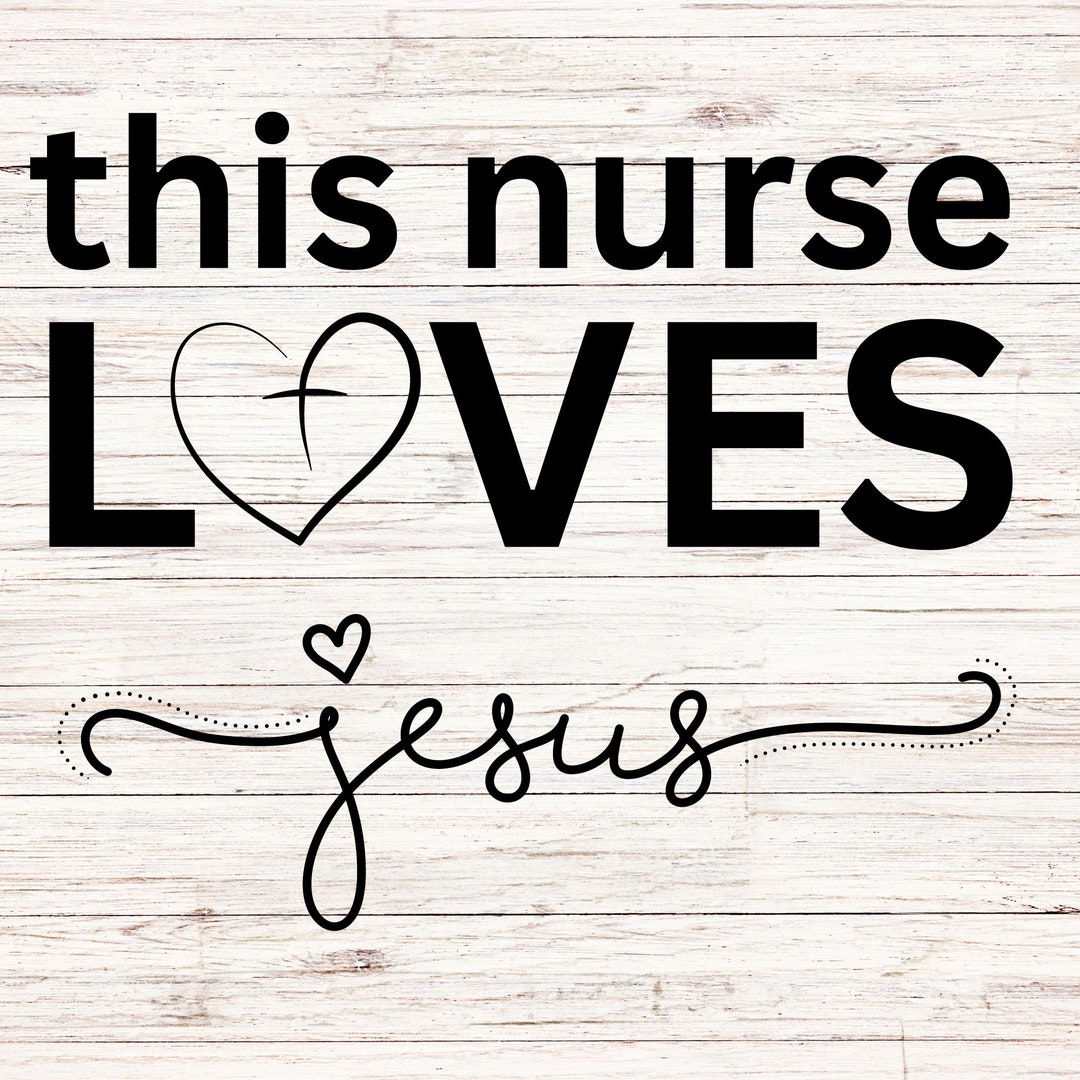 Christian SVG, This Nurse Loves Jesus Svg, This Nurse Loves Jesus Png ...