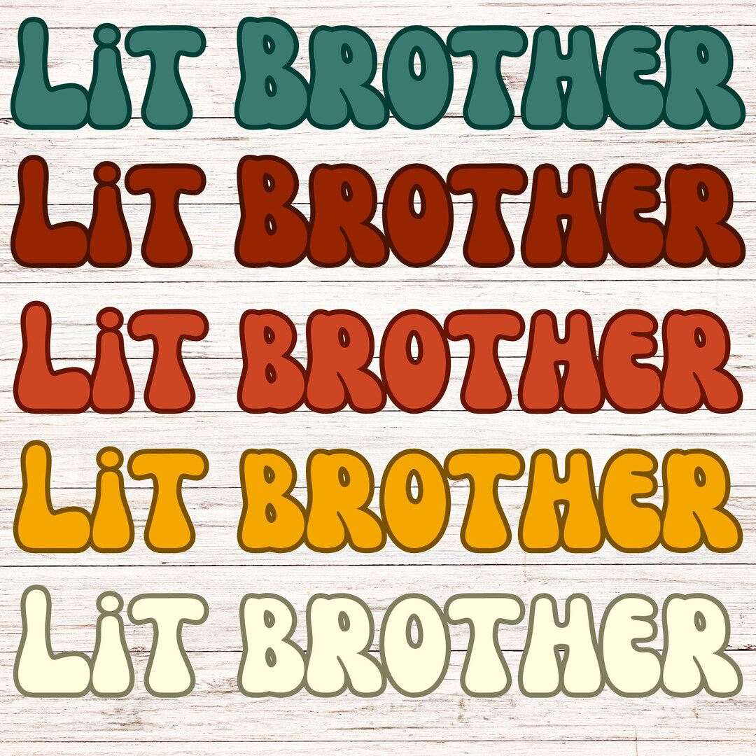 Lit Brother SVG, Brother Svg, Brother, Brother Png, Digital Download ...