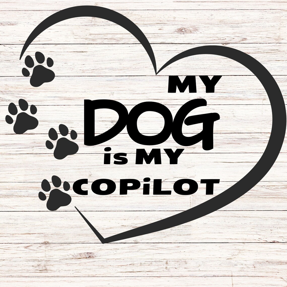 DOG Svg, My Dog is My Copilot SVG, My Dog is My Copilot PNG, Dog Png ...