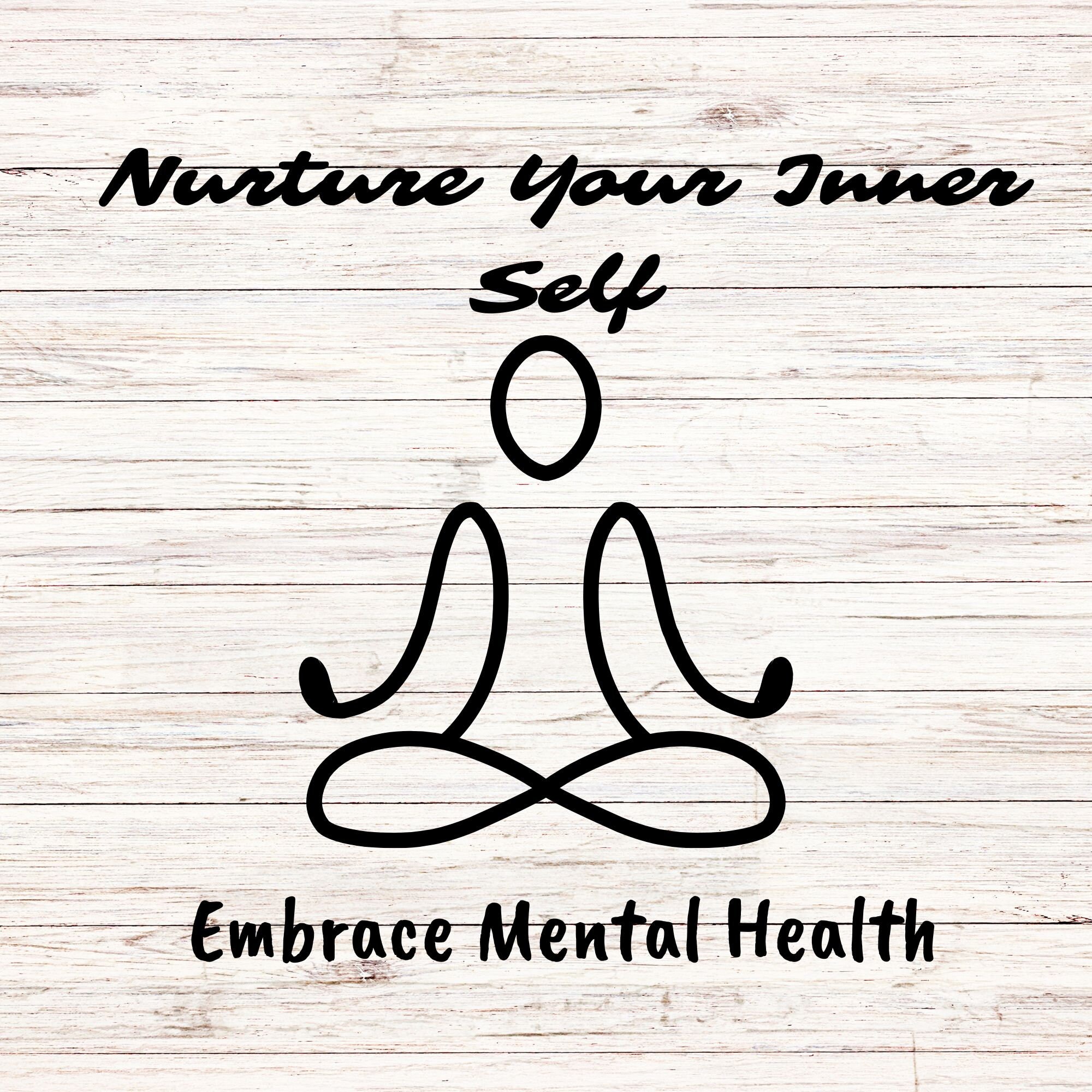 Nurture Your Inner Self SVG, Mental Health Awareness, Nurture Your ...
