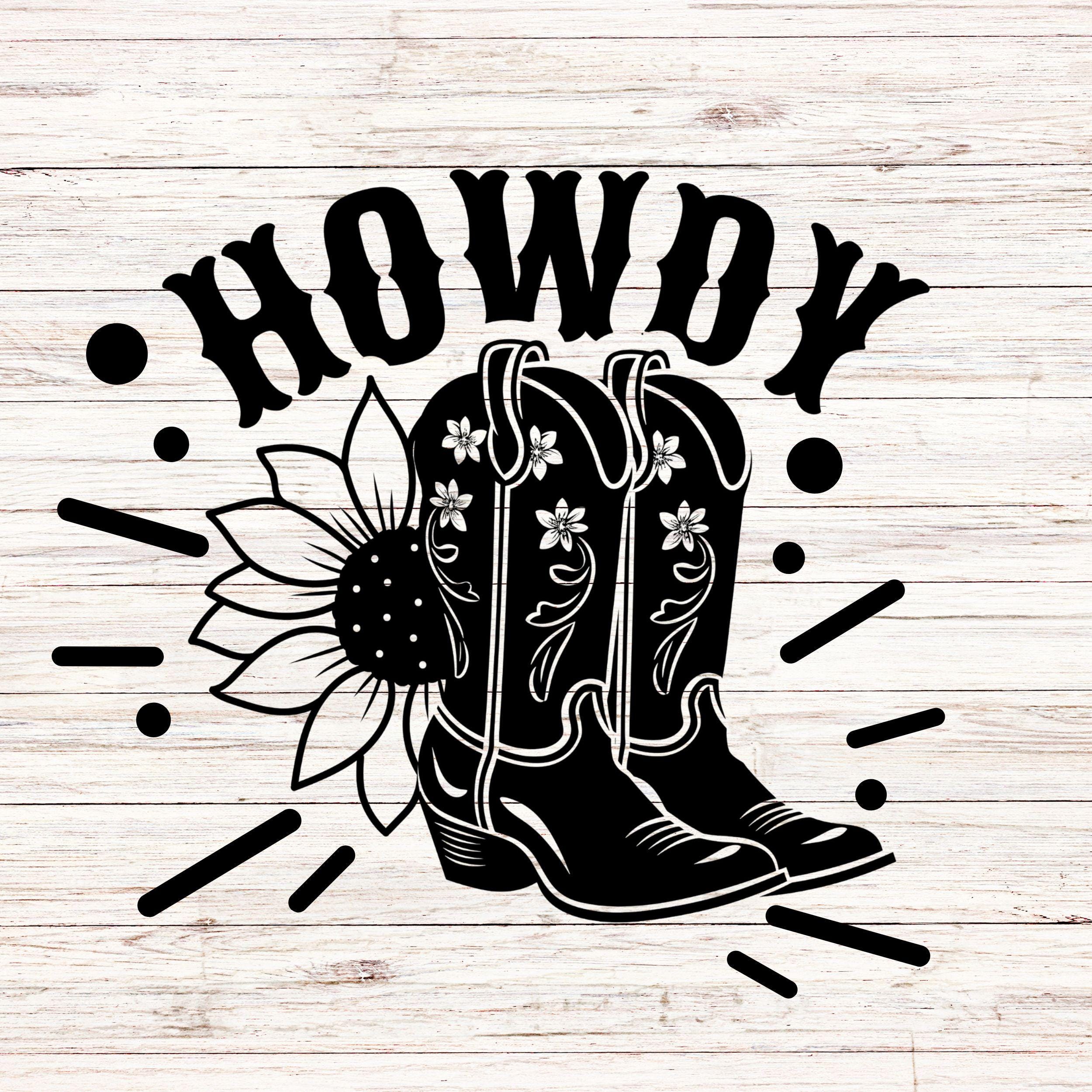 Howdy Svg, Cowgirl Svg, Texas Svg, Cowgirl Boots Svg, Western Svg ...