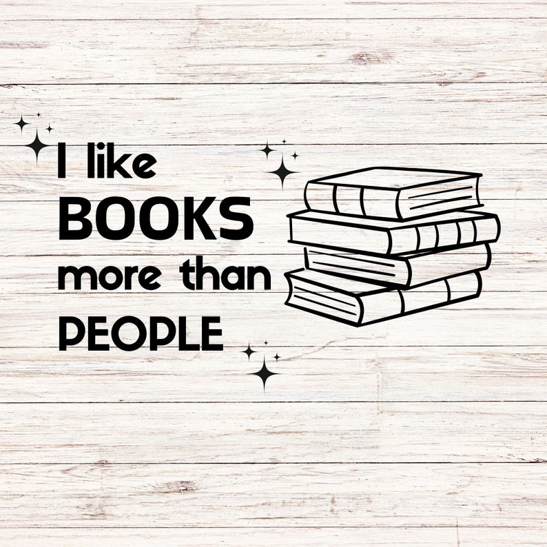 Book SVG, I Like BOOKS More Than People SVG, Weekend Booked, Reading ...