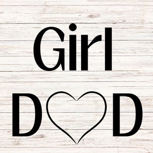 Girl Dad SVG, Dad Svg, Dad PNG, Father's Day, Dad, Digital Download ...