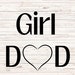 Girl Dad SVG, Dad Svg, Dad PNG, Father's Day, Dad, Digital Download ...