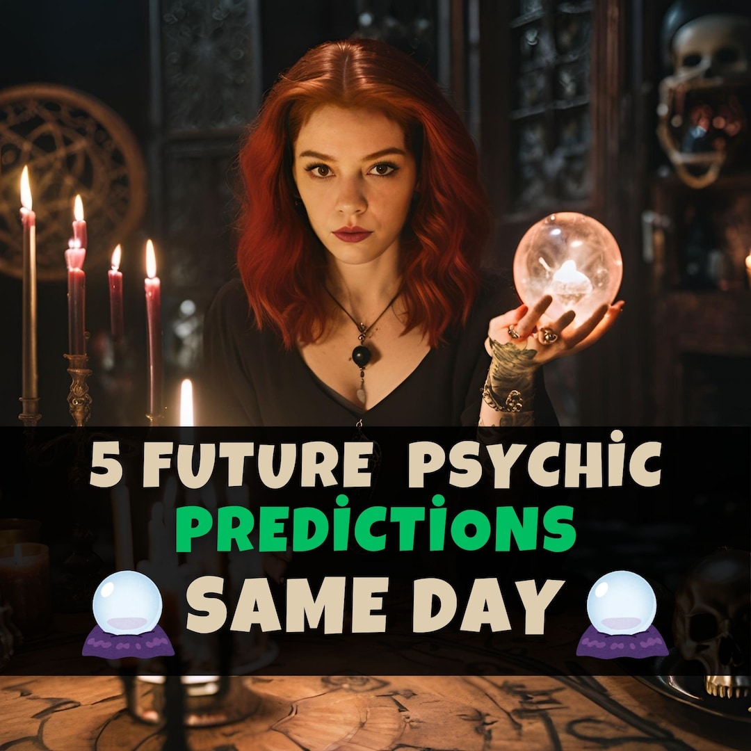 Accurate Same-day Psychic Predictions: Clairvoyant Insights for Life ...
