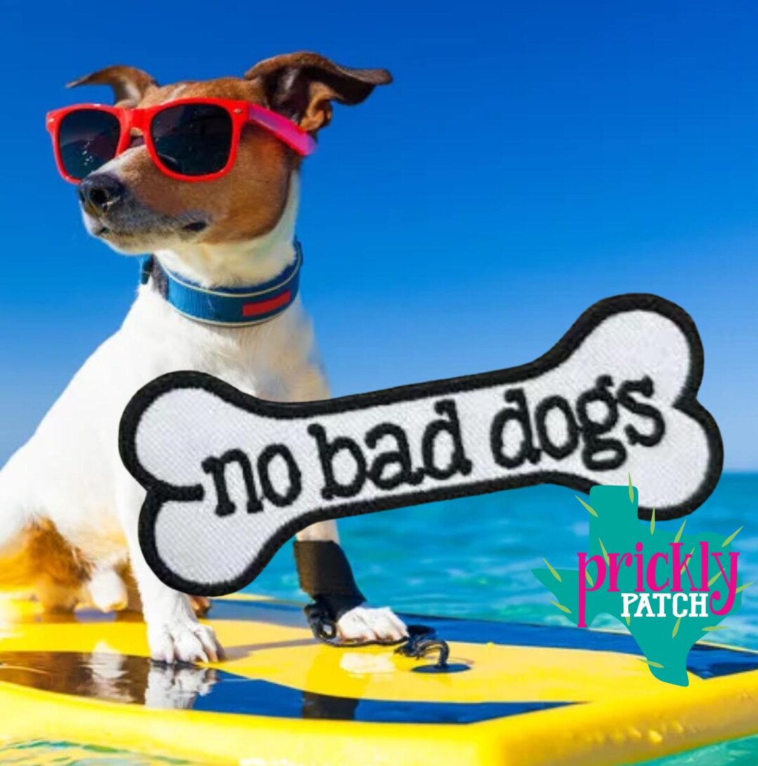 No Bad Dogs Patch - Etsy