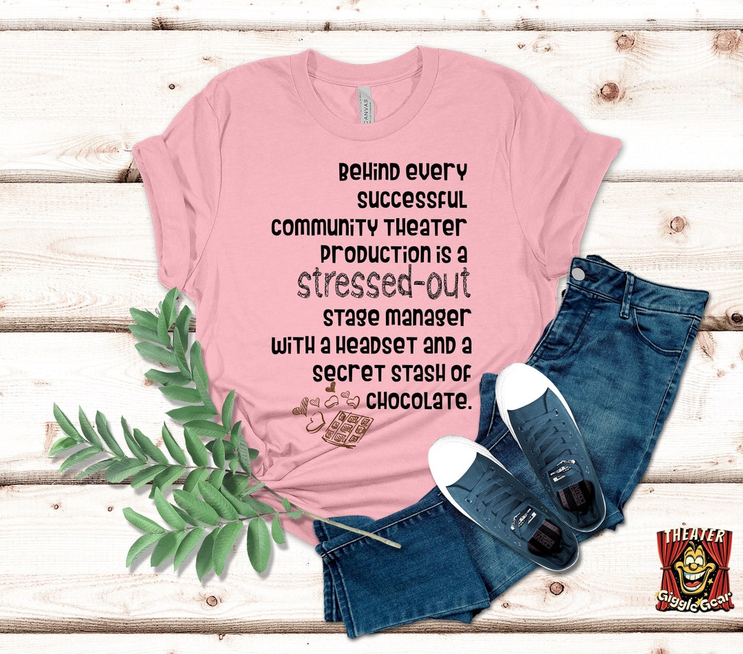 Stage Manager T-shirt Funny Shirt for Hard-working Stage Manager ...