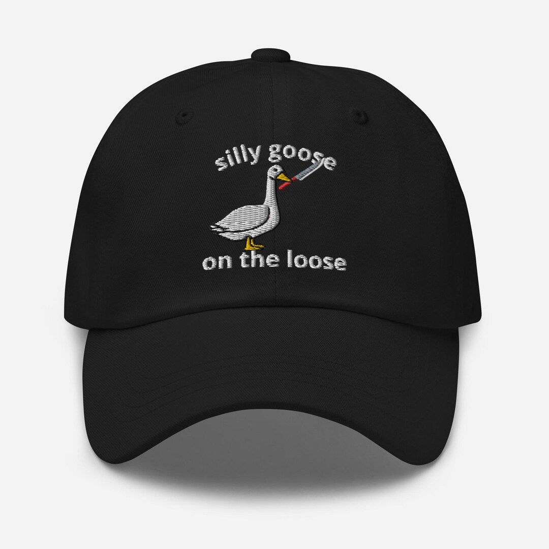 Silly Goose on the Loose Silly Goose With Knife Embroidery Baseball Cap ...