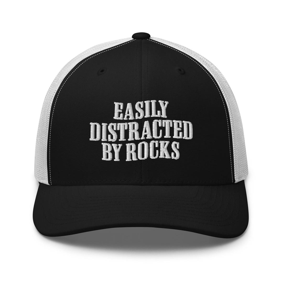Easily Distracted by Rocks Hat Geologist Hat Gift Embroidery Trucker ...