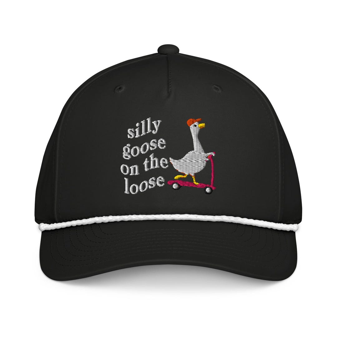Silly Goose on the Loose Goose Cap Duck Goose University Embroidery ...