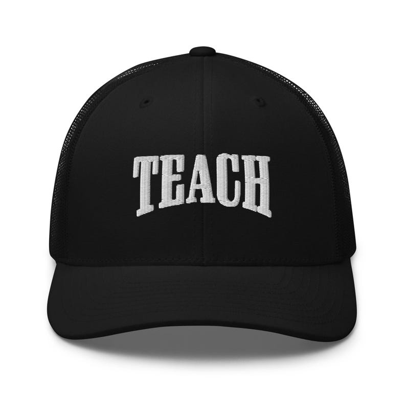 Teach Hat Teacher Appreciation Gift for Teacher Embroidered Trucker Cap ...