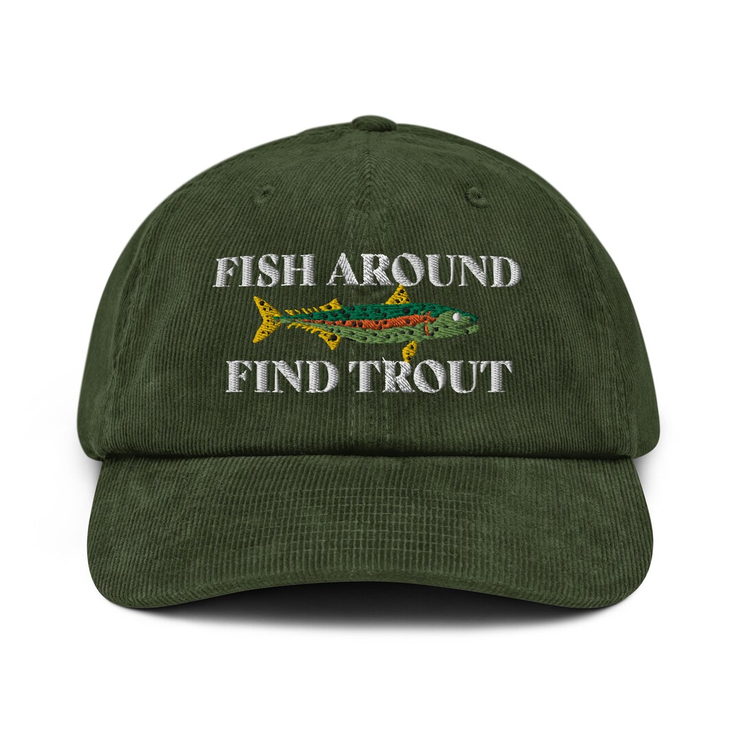 Trout Hat Fishing Hat Embroidery Corduroy Hat Fish Around Find Trout ...