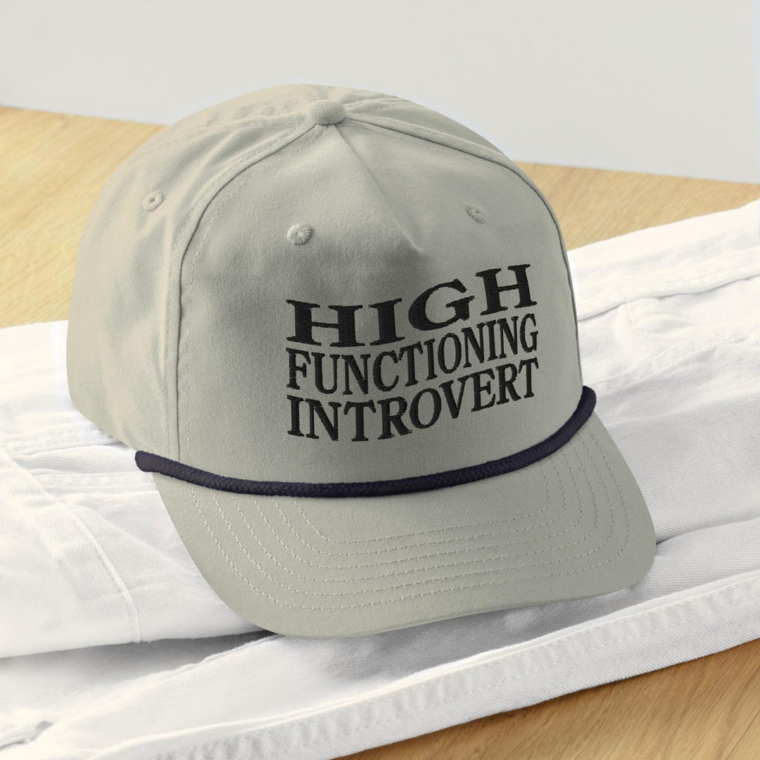 High Functioning Introvert Funny Hat Embroidery Golf Rope Cap Hat ...