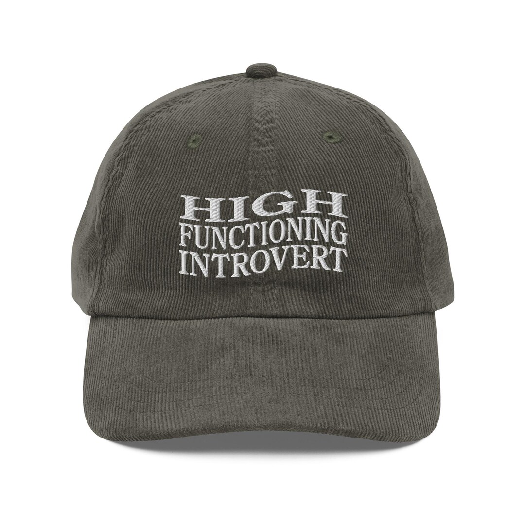 High Functioning Introvert Funny Embroidery Vintage Corduroy Cap ...