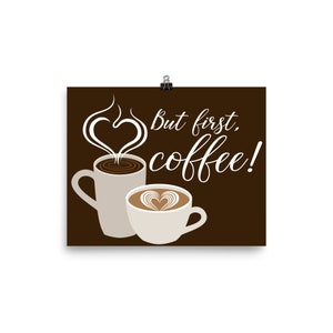 Coffee Sign Funny but First Coffee Art Print - Etsy
