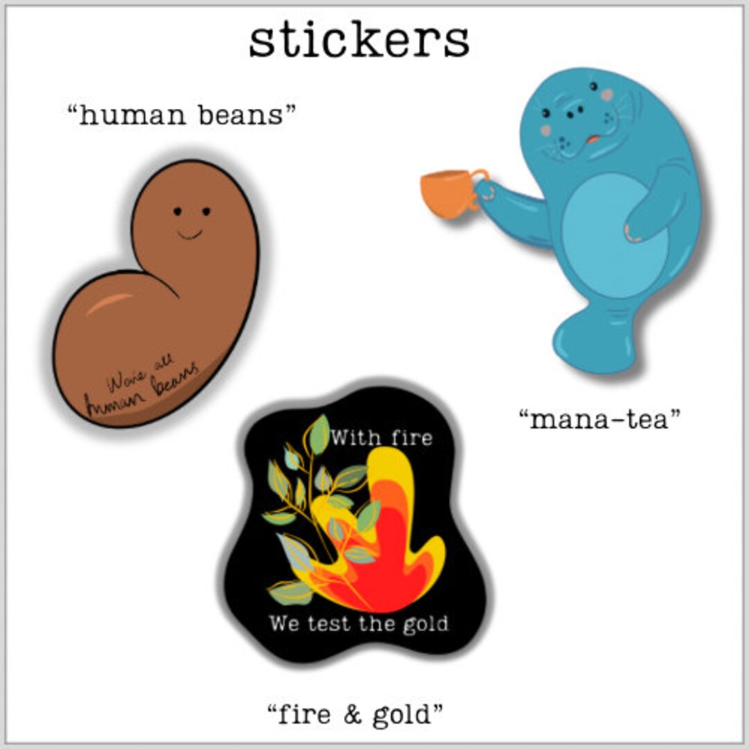Stickers, Cute, 'human Beans' ; 'mana-tea' ; 'fire & Gold' - Etsy