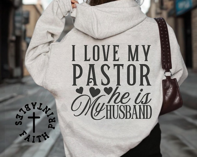 I Love My Pastor He is My Husband Svg Bible Christian Art Perfect Gift ...
