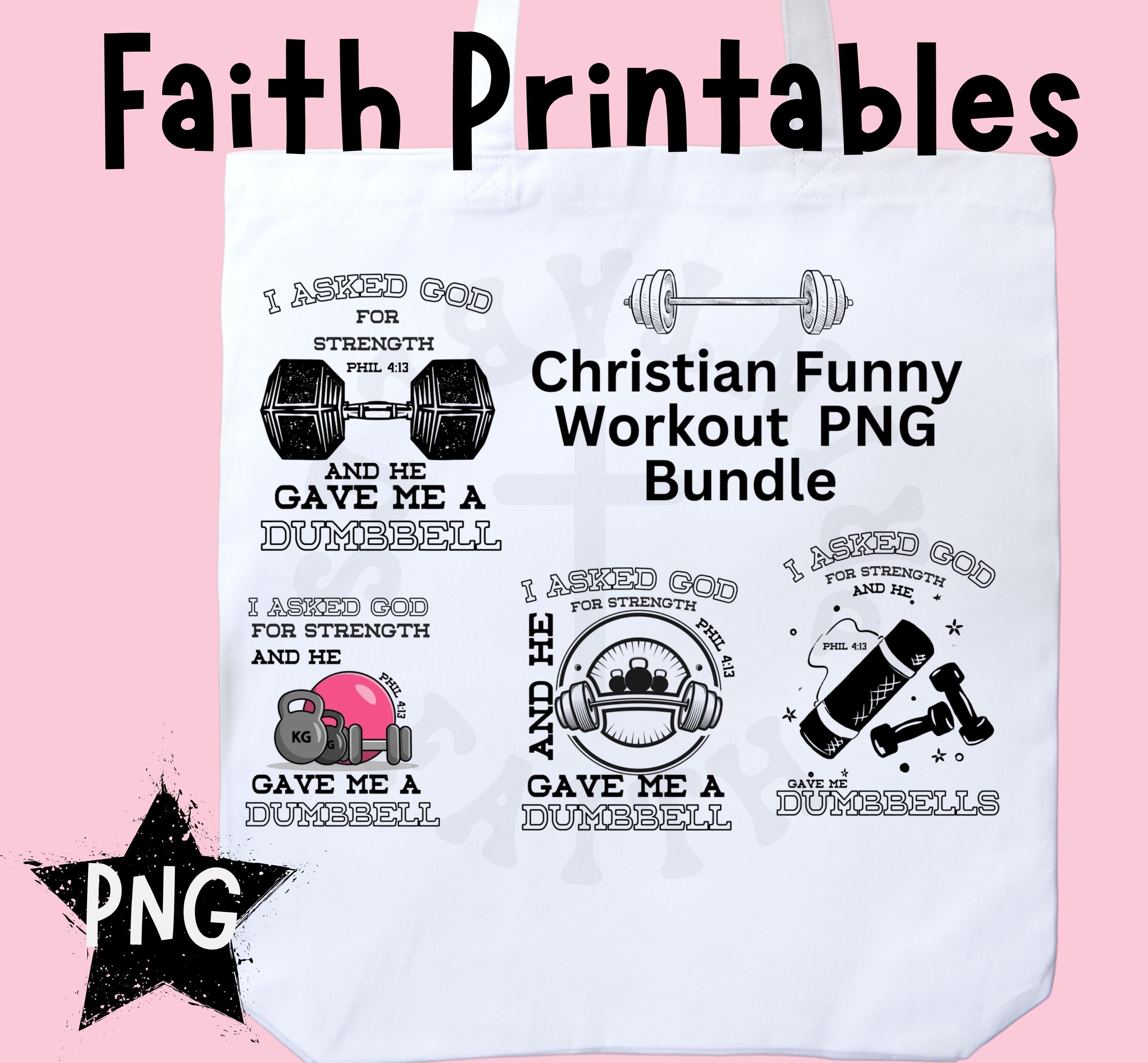 Funny Christian Workout PNG, Gym Quotes Godly, Bible Quote Scripture ...