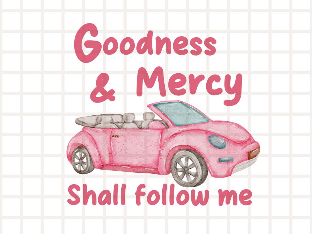 Goodness and Mercy Png, Bible Verse Psalm, Christian Mom Gift, Jesus ...