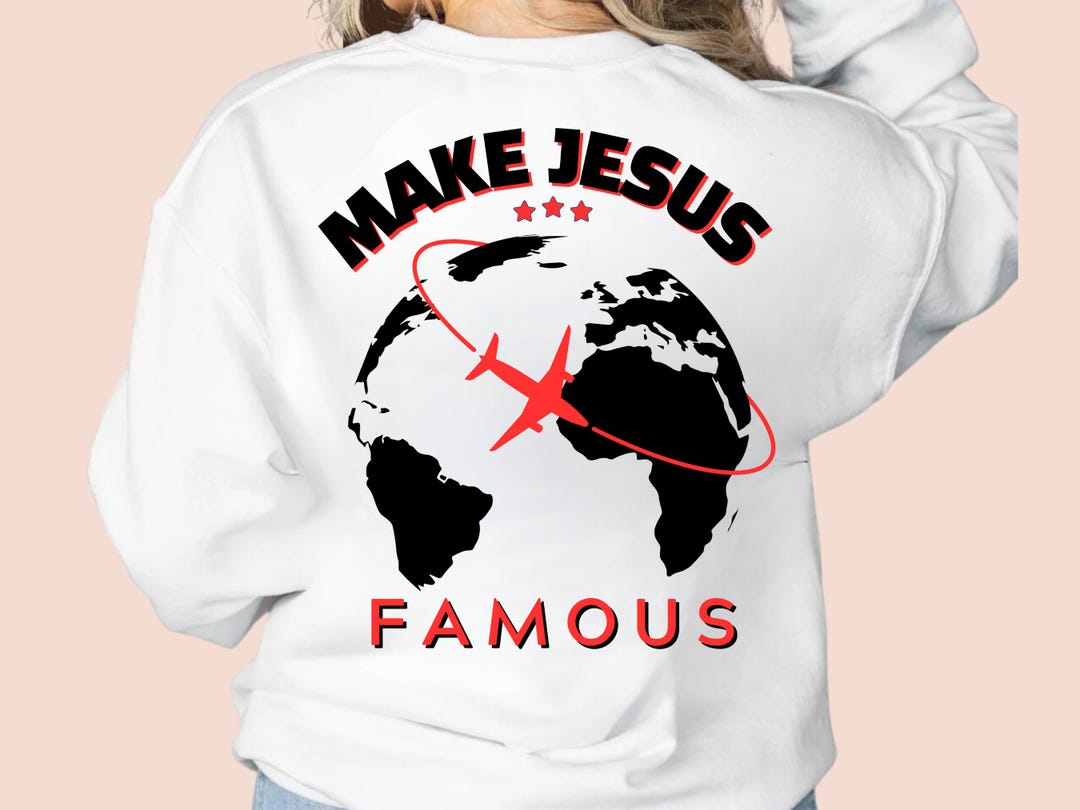 Make Jesus Famous Png Bible Quote Scripture Png Gift for Mom, Preach ...