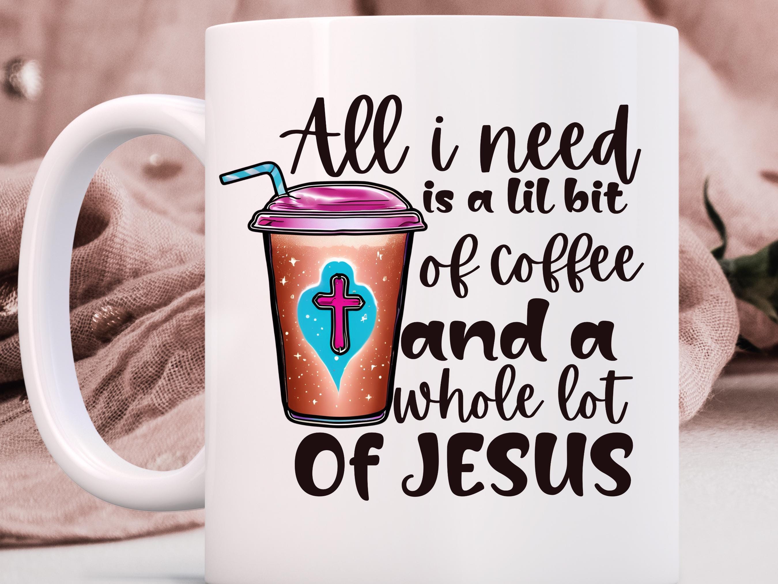 Coffee Jesus Christian Png, Gift for Mom, Coffee Lover, Bible Quote ...
