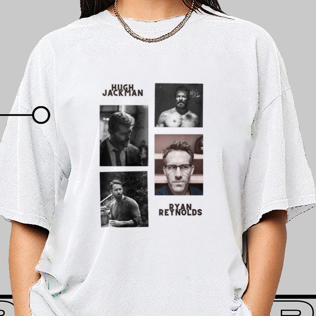 Ryan Reynolds Shirt, Hugh Jackman Tshirt, Hugh Jackman Fan Gifts, Ryan ...