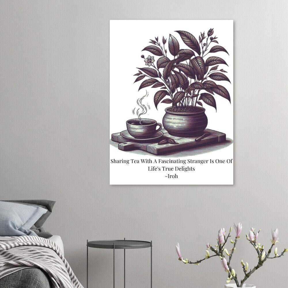 Classic Tea Poster, Iroh Quote, Avatar the Last Airbender, Premium ...