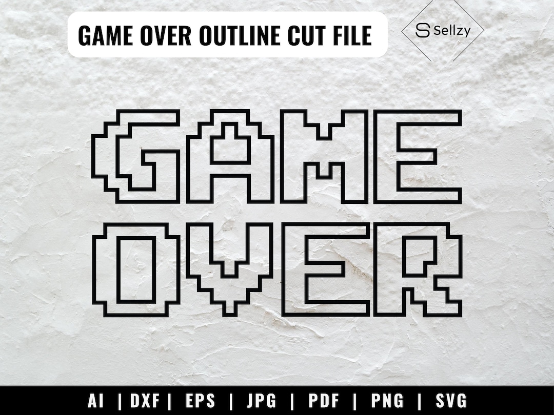 Game Over Pixels | Game Over SVG | Game Over Cricut SVG | Funny Gamer ...