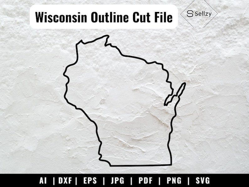 Wisconsin Outline SVG Files | Wisconsin Cut Files | Wisconsin Vector ...