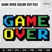 Game Over Pixels | Game Over SVG | Game Over Cricut SVG | Funny Gamer ...
