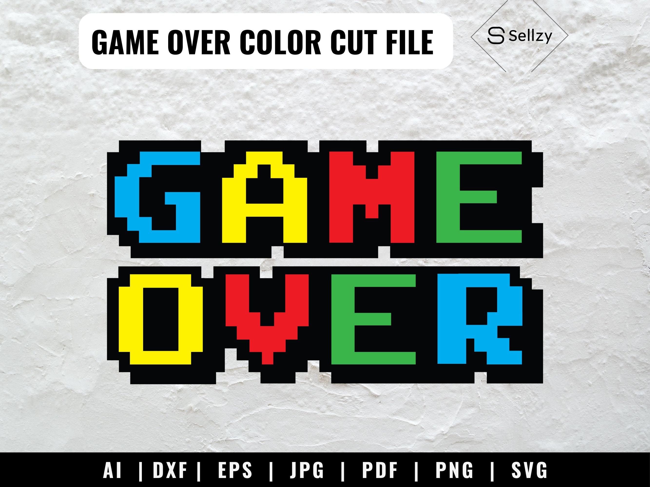 Game Over Pixels | Game Over SVG | Game Over Cricut SVG | Funny Gamer SVG | Game Over Clip Art ...